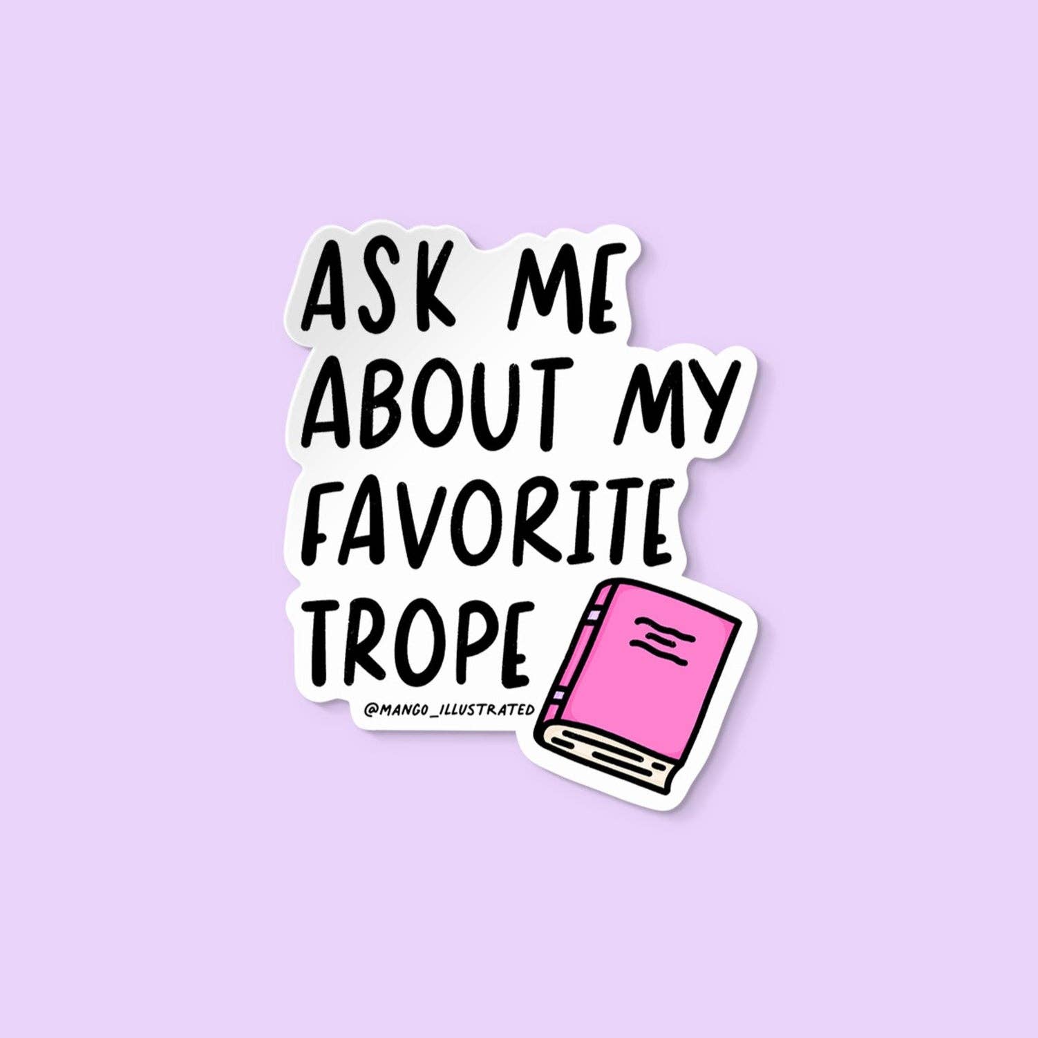 Ask Me About My Favorite Trope sticker – Seventh Shelf